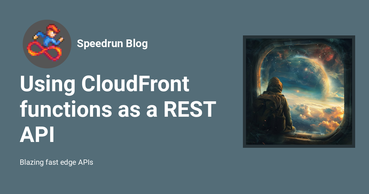 Using CloudFront functions as a REST API - Speedrun